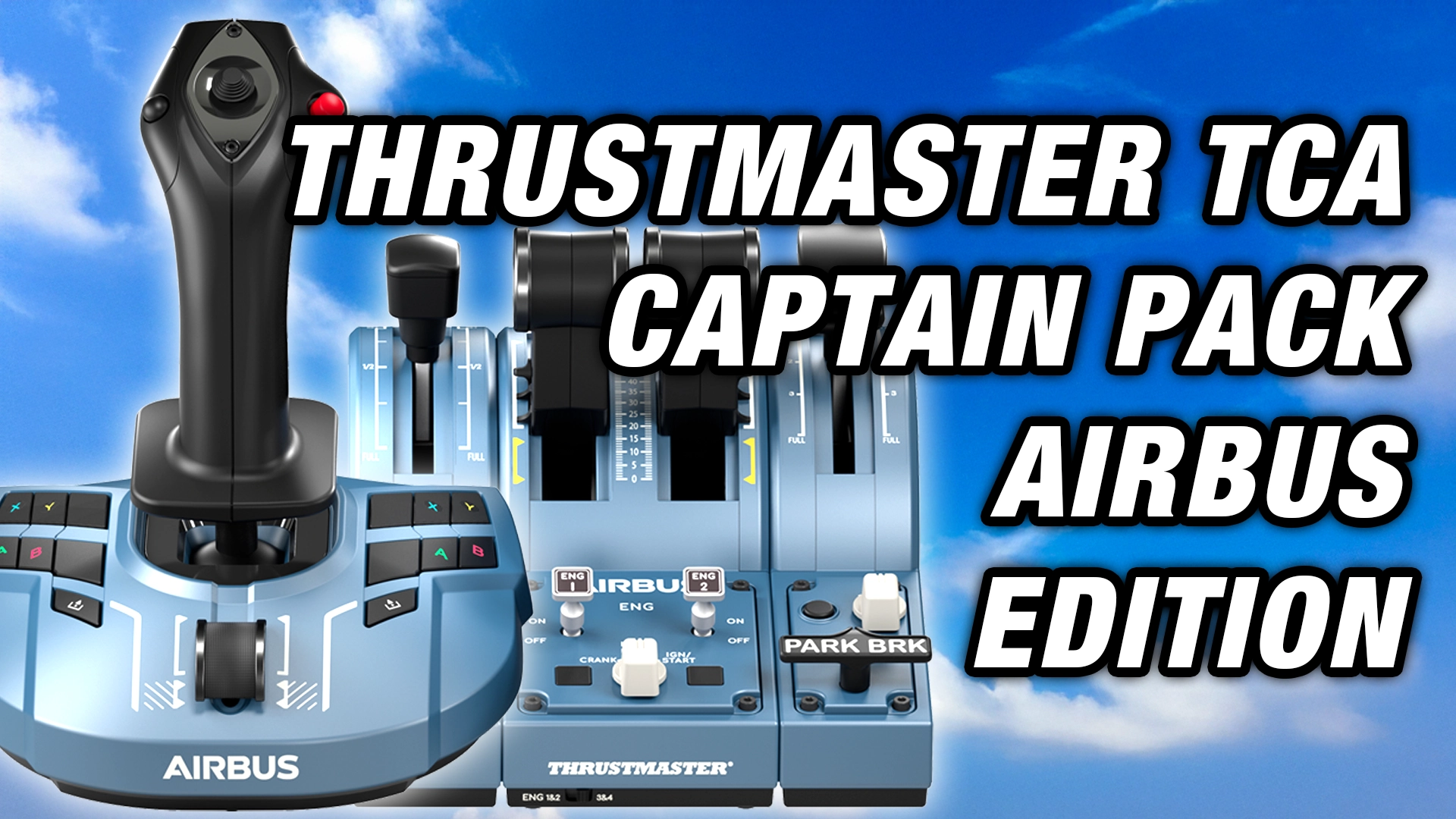 TEST : Thrustmaster TCA Captain Pack Airbus Edition - Superchicane