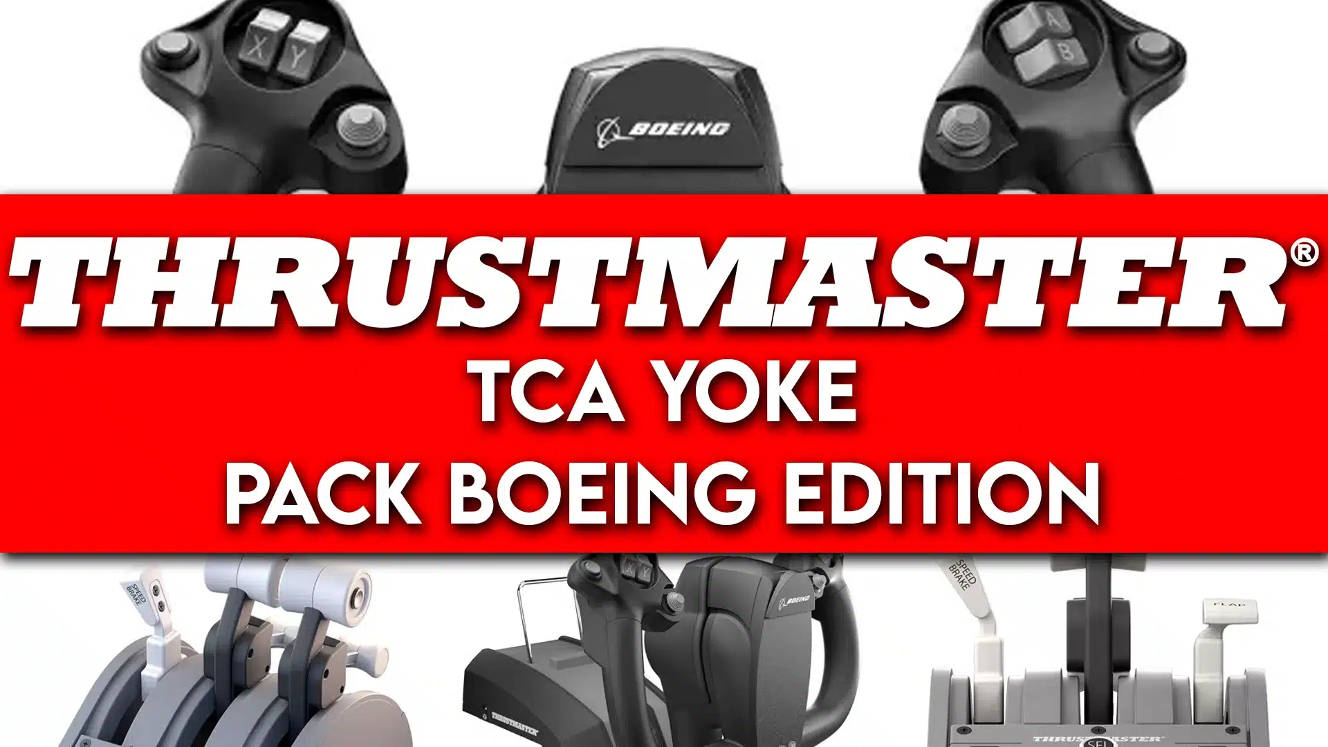 TEST : Thrustmaster TCA Yoke Pack Boeing Edition - Superchicane